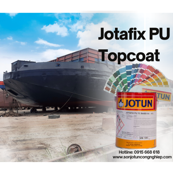 Jotafix PU Topcoat - Giải Pháp Tiết Kiệm Cho Bảo Trì Trên Tàu